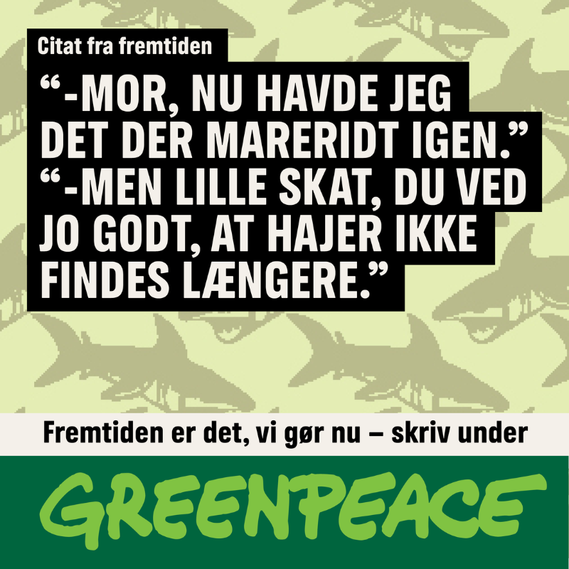 Fremtiden er det, vi gør nu - Greenpeace Danmark