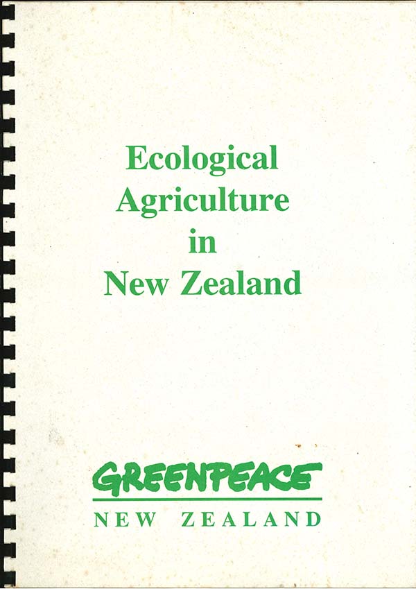 A history of Greenpeace's Agriculture campaign in Aotearoa from 1990 to ...