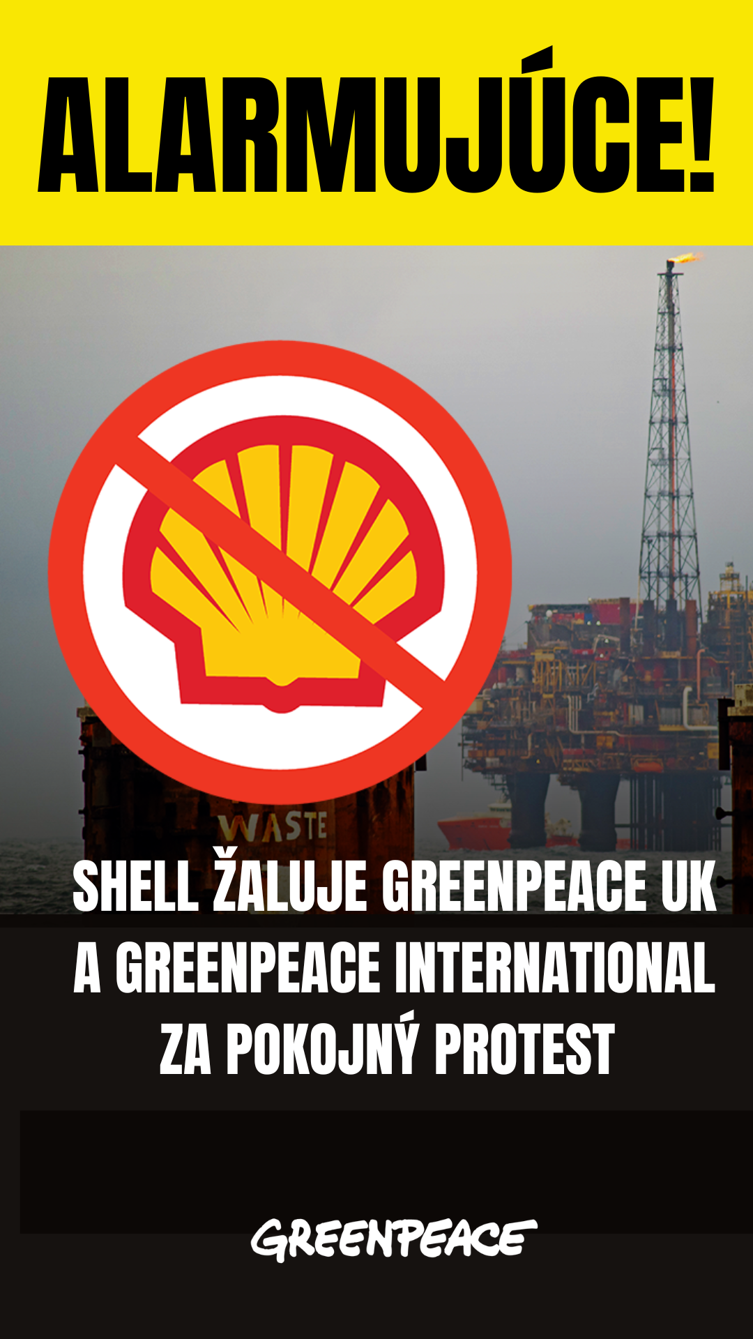Spoločnosť SHELL žaluje Greenpeace - Greenpeace Slovensko